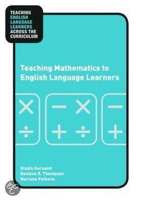 Teaching Mathematics to English Language Learners | 9780415957892 | Gladis Kersaint |... | bol.com