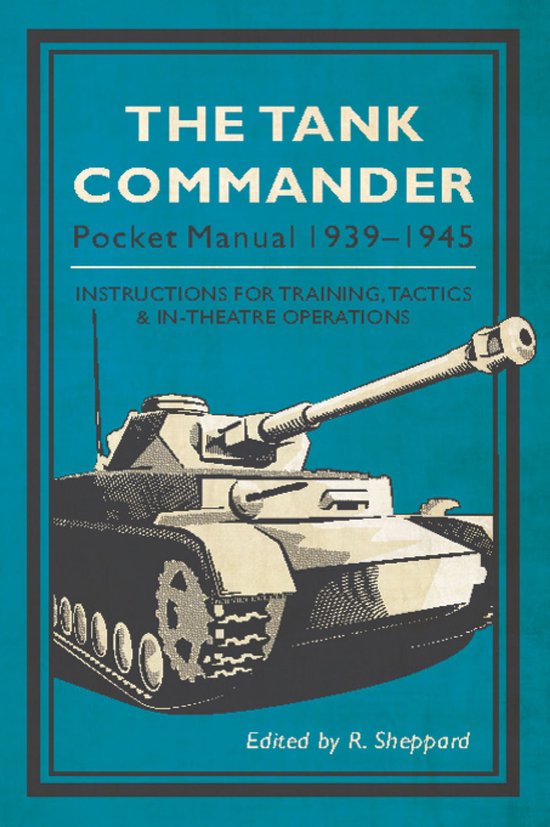 The Pocket Manual Series - The Tank Commander Pocket Manual (ebook), R ...