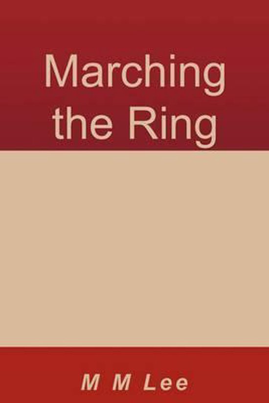 Marching the Ring, M. M. Lee | 9781907986178 | Boeken | bol.com