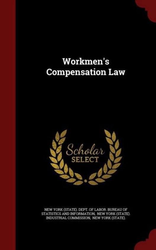 Workmen's Compensation Law | 9781297863028 | Boeken | bol.com