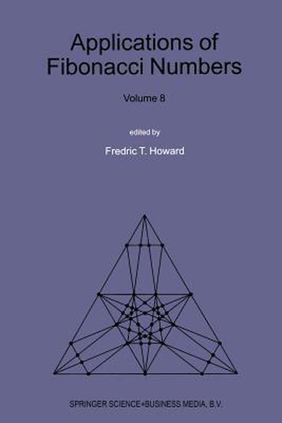 Applications of Fibonacci Numbers: Volume 8 | 9789401058513 | Boeken ...