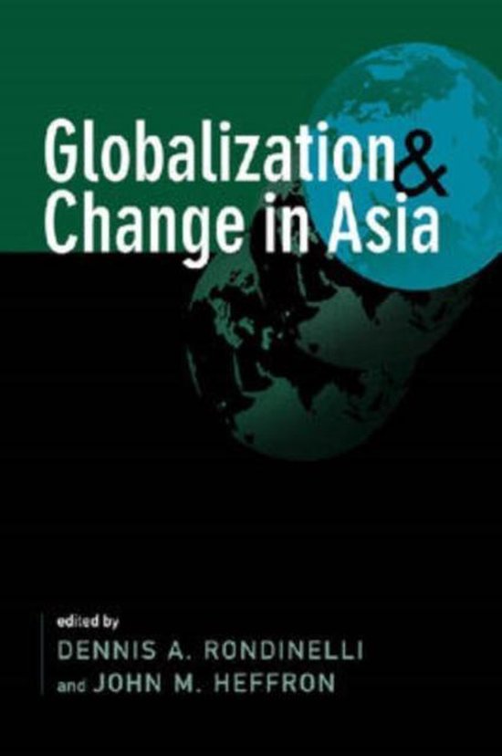 Globalization and Change in Asia | 9781588264978 | Dennis A. Rondinelli | Boeken | bol.com