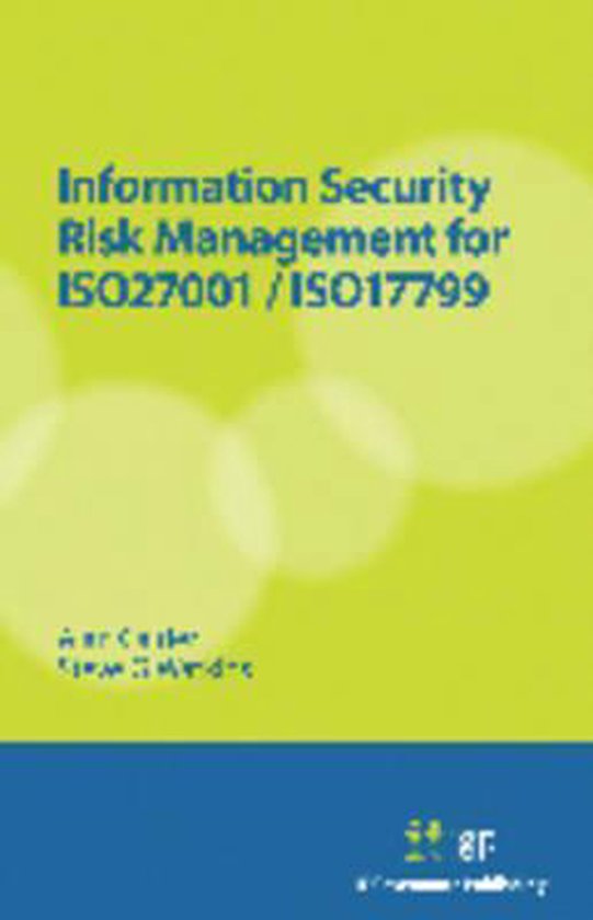 Information Security Risk Management For Iso27001 / Iso17799, Calder ...