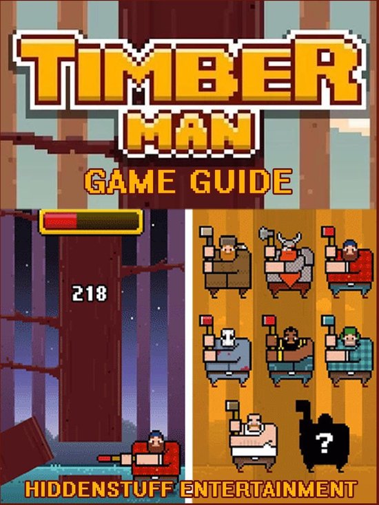 TIMBERMAN GAME GUIDE (ebook), Hiddenstuff Entertainment | 9781634618199 | Boeken | bol.com