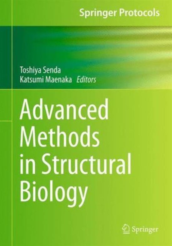 Advanced Methods in Structural Biology | 9784431560289 | Toshiya Senda ...