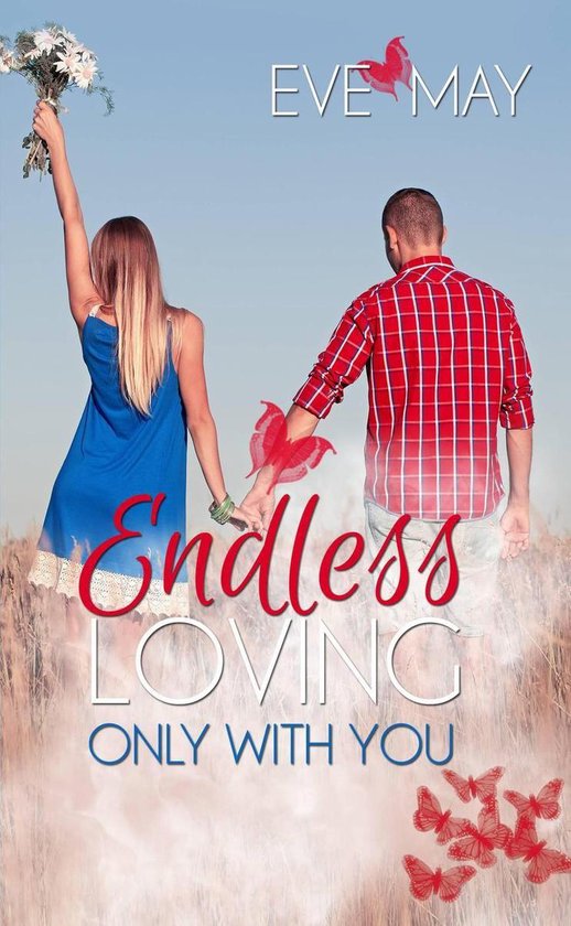 Endless 2 - Endless Loving (ebook), Eve May | 9781547584604 | Boeken | bol