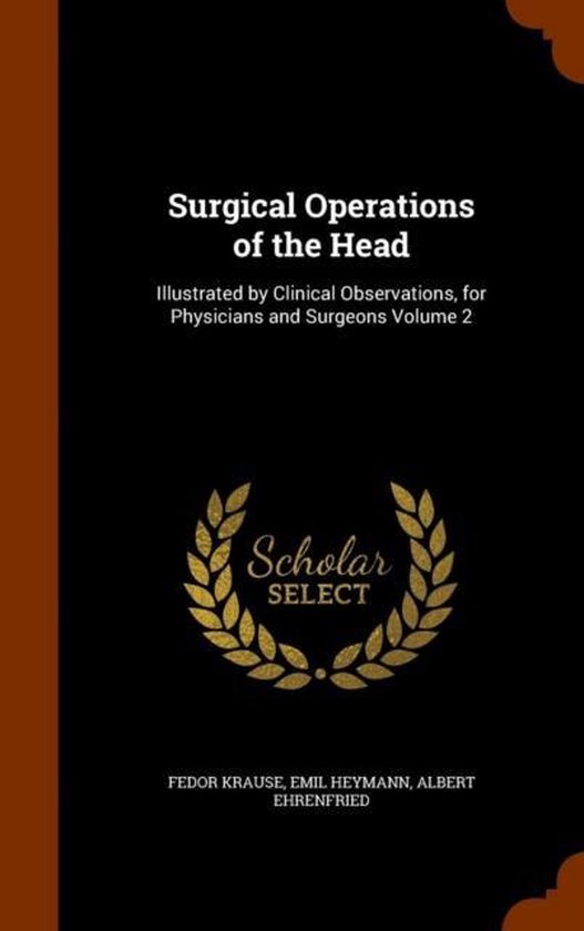 Surgical Operations of the Head | 9781345744026 | Emil Heymann | Boeken ...