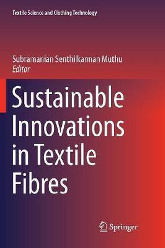 Textile Science and Clothing Technology- Sustainable Innovations in ...