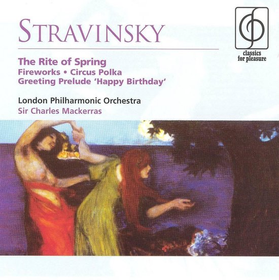 Stravinsky: The Rite of Spring; Fireworks; Circus Polka; Greeting ...