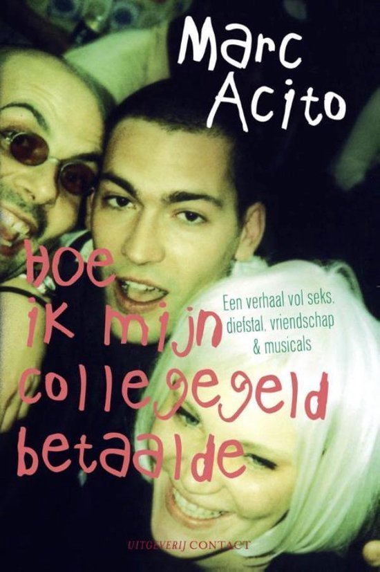 Hoe ik mijn collegegeld betaalde (ebook), Marc Acito | 9789025430849 ...