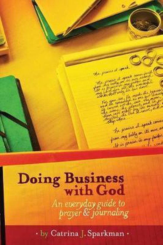 Doing Business with God- Doing Business with God, Catrina J Sparkman ...