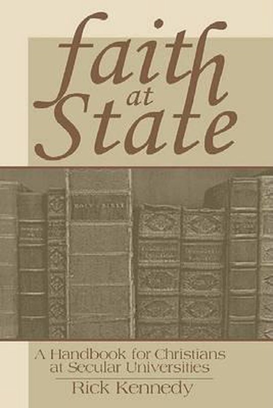 Faith at State | 9781579108953 | Rick Kennedy | Boeken | bol.com