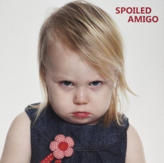 Spoiled Amigo, Spoiled Amigo | Muziek | bol.com