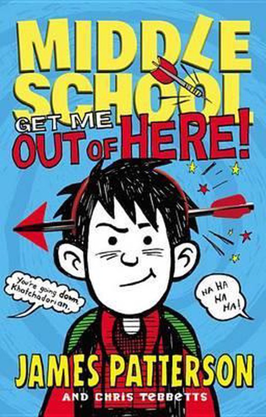 Middle School: Get Me Out of Here!, James Patterson | 9780316322010 ...