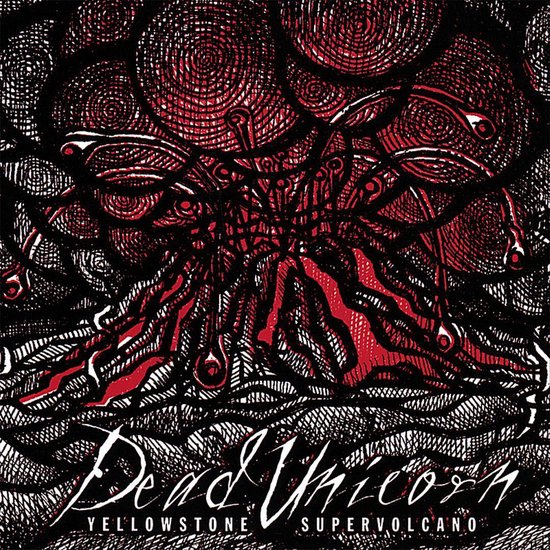 Yellowstone Supervolcano, Dead Unicorn | CD (album) | Muziek | bol