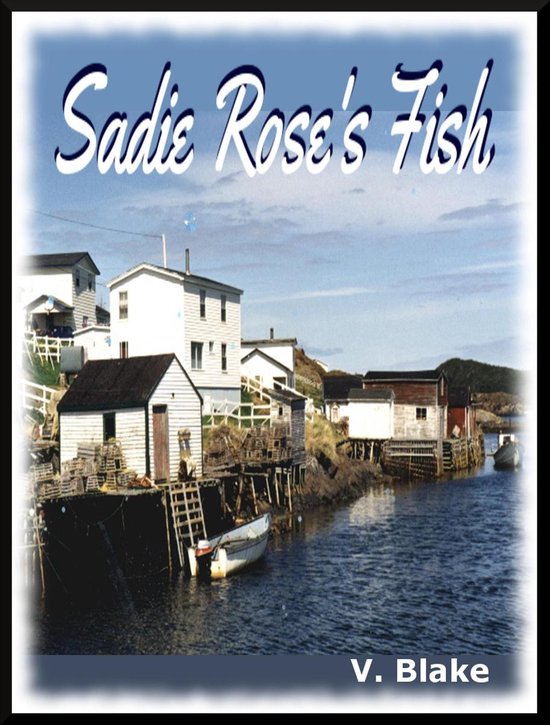 Sadie Rose's Fish (ebook), V.B. Blake | 9781370183937 | Boeken | bol.com