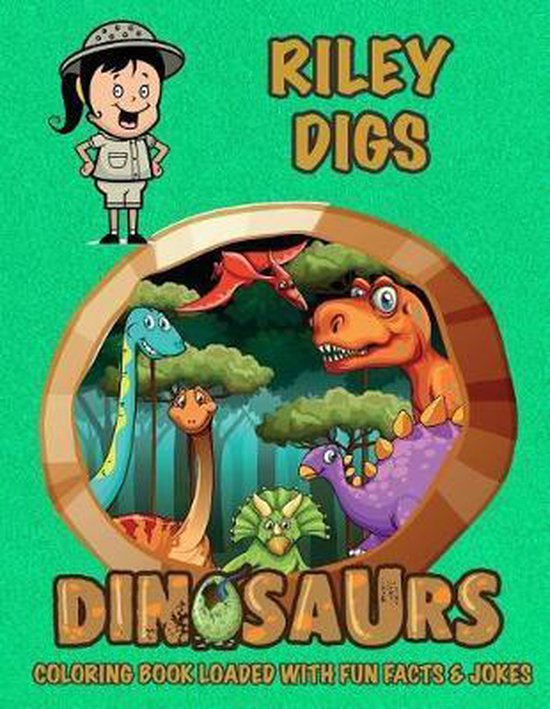 Riley Digs Dinosaurs Coloring Book Loaded With Fun Facts & Jokes, C a ...