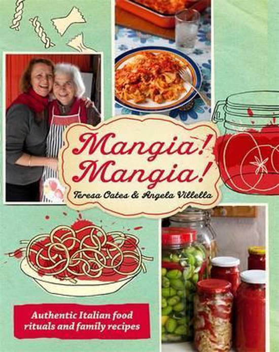 Mangia! Mangia!, Teresa Oates | 9781921382468 | Boeken | bol.com
