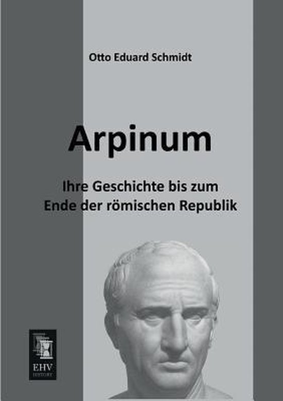 Arpinum | 9783955641900 | Otto Eduard Schmidt | Boeken | bol.com