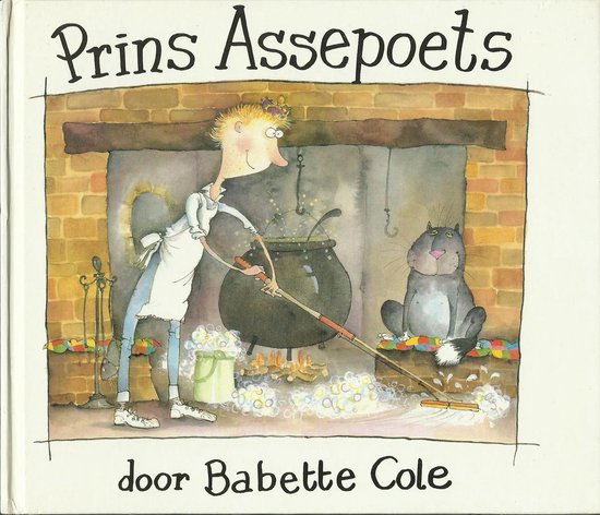 Prins Assepoets, Babette Cole | 9789065655134 | Boeken | bol