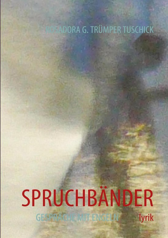 SPRUCHBÄNDER (ebook), Rosadora G. Trümper Tuschick | 9783839178836 ...