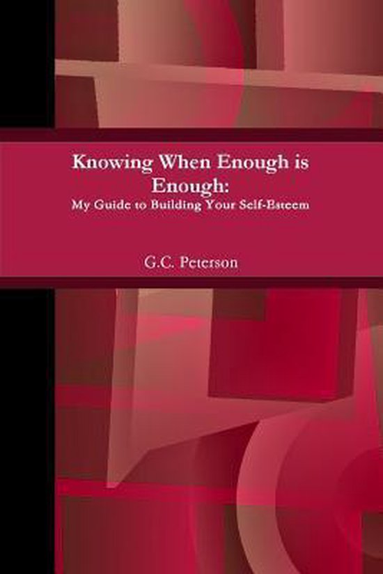 Knowing When Enough is Enough, G.C. Peterson | 9781304159533 | Boeken | bol.com