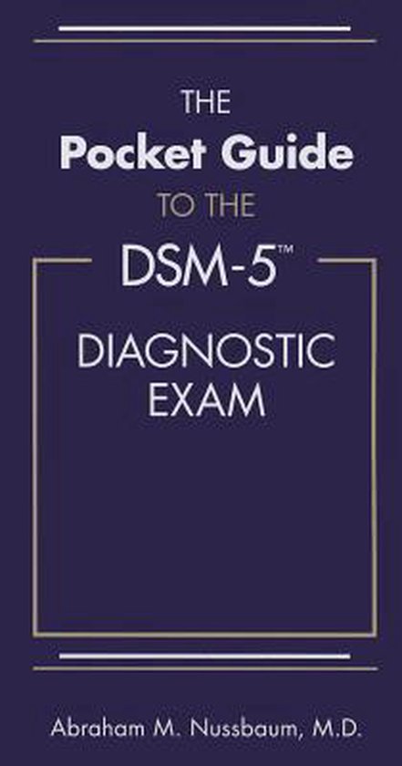 Pocket Guide To DSM 5 Diagnostic Exam | 9781585624669 | Abraham M ...
