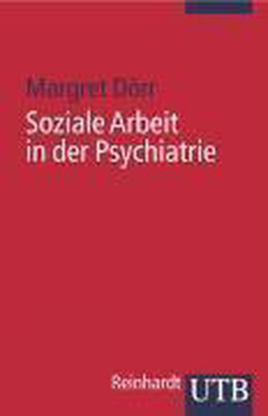 Soziale Arbeit in der Psychiatrie, Margret Dörr | 9783825226961 | Boeken | bol