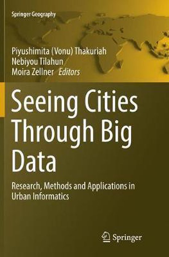 Springer Geography- Seeing Cities Through Big Data, Thakuriah, Piyushimi |... | bol