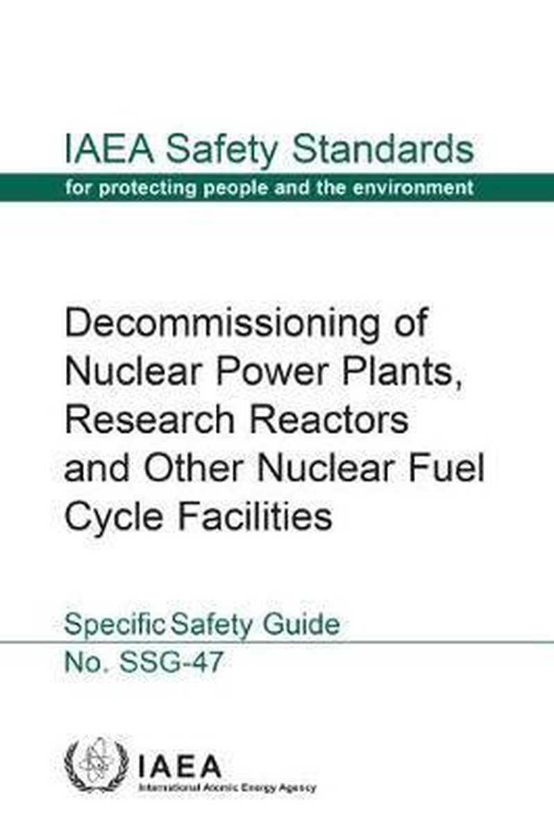 IAEA Safety Standards Series- Decommissioning of Nuclear Power Plants ...