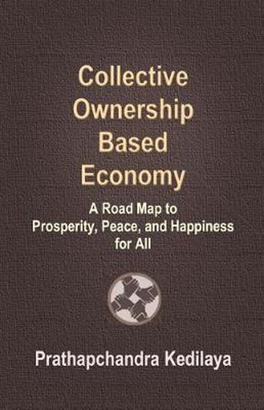 Collective Ownership Based Economy | 9781790908172 | Prathapchandra ...