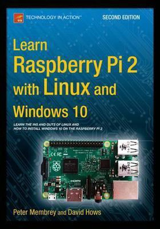Learn Raspberry Pi 2 with Linux and Windows 10, Peter Membrey | 9781484211632 | Boeken | bol.com