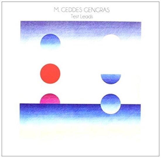 M. Geddes Gengras - Test Leads (LP), M. Geddes Gengras | LP (album ...