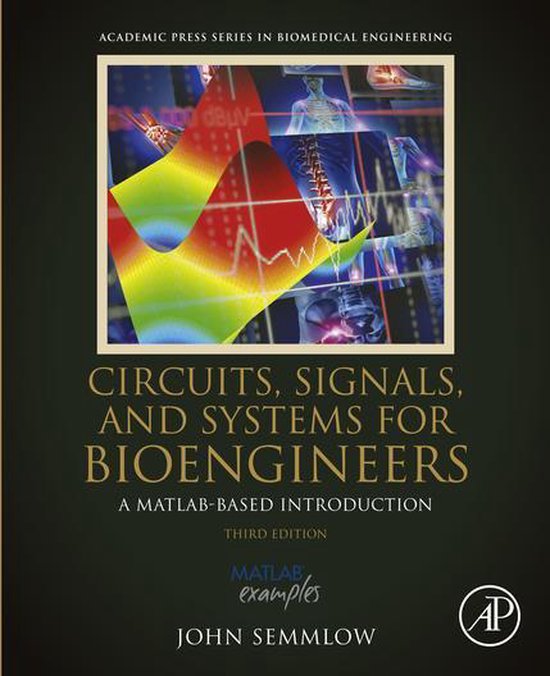 Biomedical Engineering - Circuits, Signals, and Systems for ...