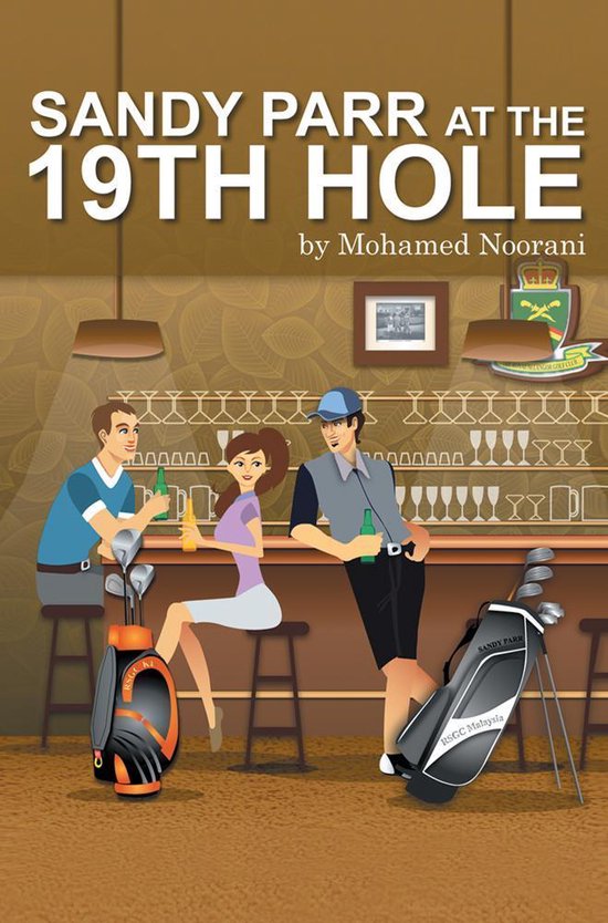 Sandy Parr at the 19Th Hole (ebook), Mohamed Noorani | 9781479708888 ...
