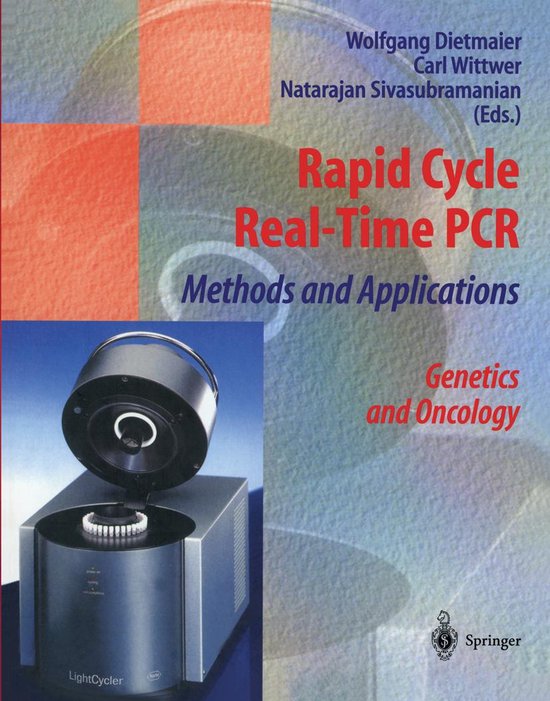 Rapid Cycle Real-Time PCR — Methods and Applications (ebook ...
