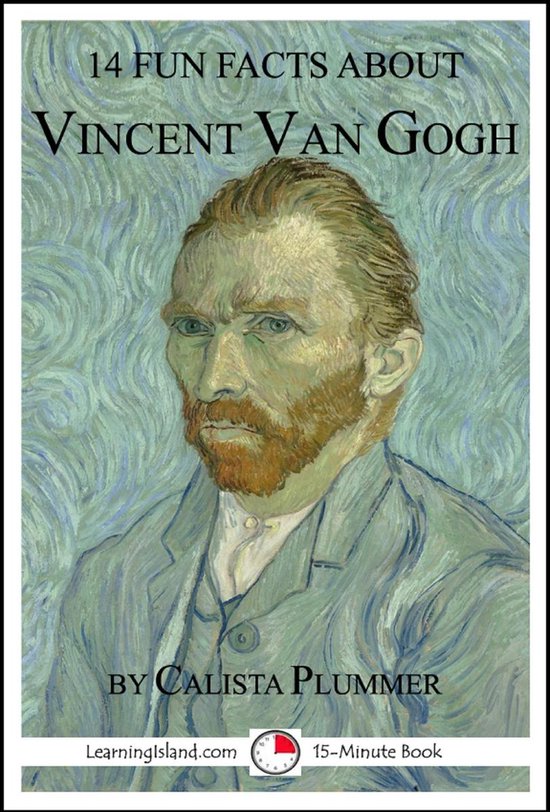 14 Fun Facts About Vincent Van Gogh (ebook), Calista Plummer ...