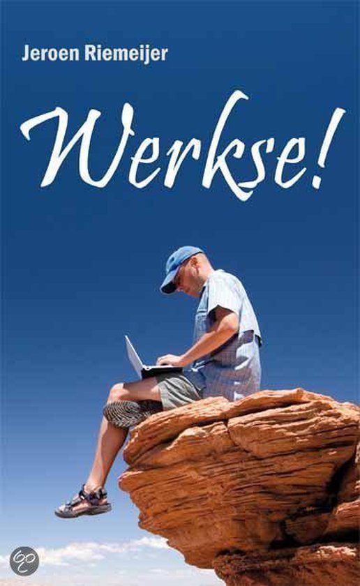 Werkse!, Jeroen Riemeijer | 9789086661008 | Boeken | bol.com