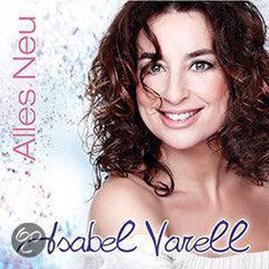 Alles Neu, Isabel Varell | CD (album) | Muziek | bol