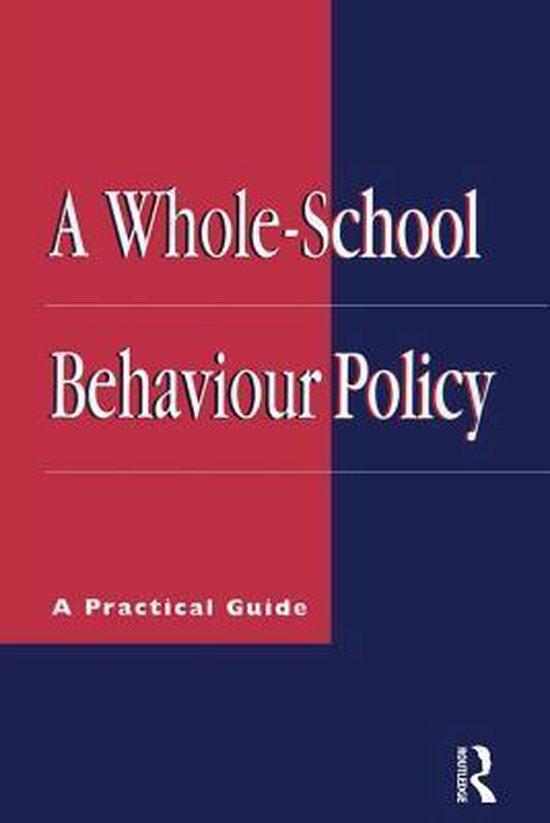 A Whole-School Behaviour Policy: A Practical Guide | 9780749420581 ...