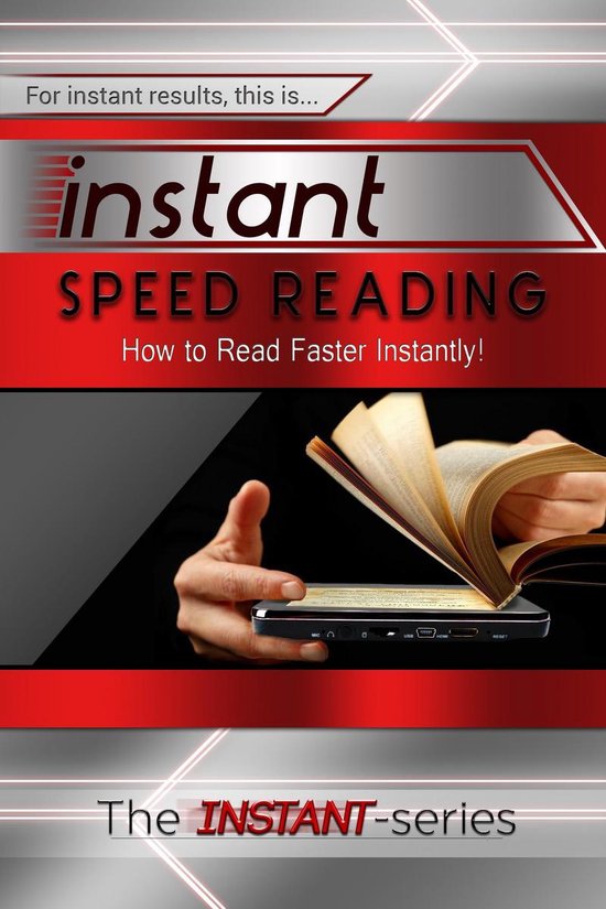 INSTANT Series - Instant Speed Reading: How to Read Faster Instantly ...