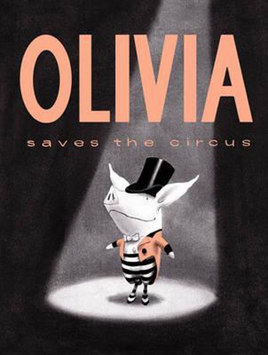 Olivia Saves The Circus, Ian Falconer | 9780857075215 | Boeken | bol.com