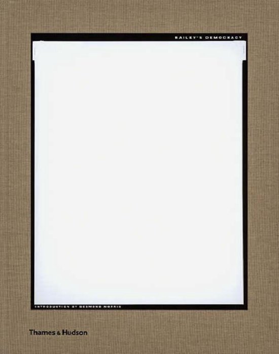 Bailey's Democracy, David Bailey | 9780500543153 | Boeken | bol