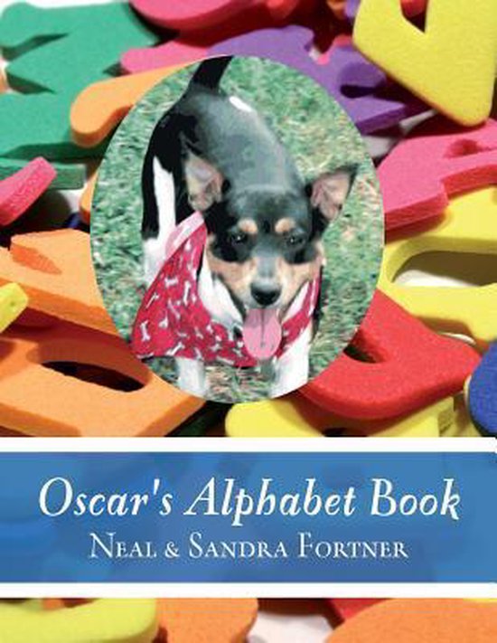 Oscar's Alphabet Book, Neal & Sandra Fortner | 9780615239262 | Boeken ...