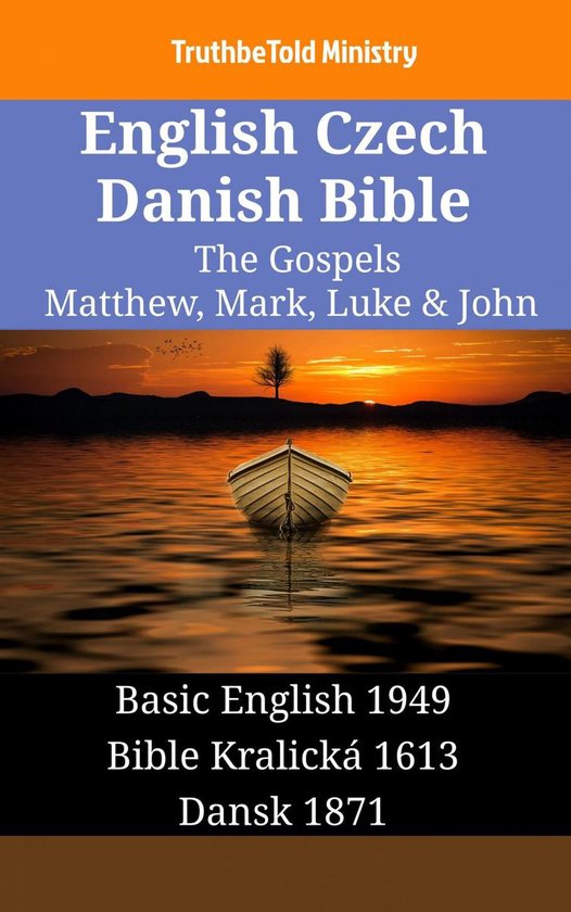 Parallel Bible Halseth English 1408 English Czech Danish Bible The parallel-bible-halseth-english-1408-english-czech-danish-bible-the