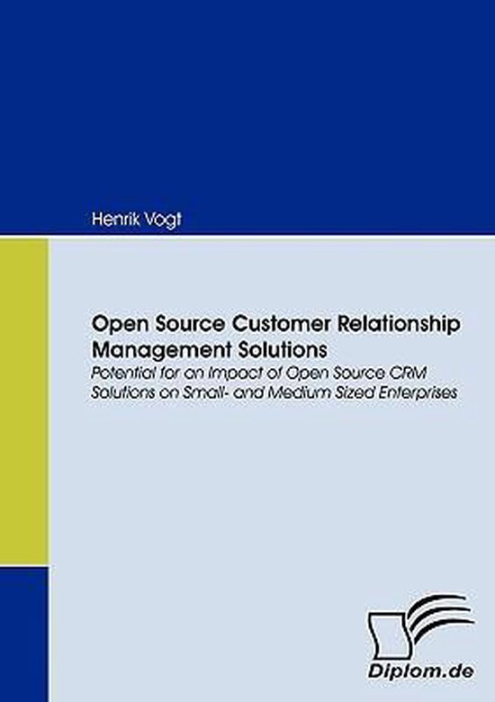 Open Source Customer Relationship Management Solutions 9783836667593