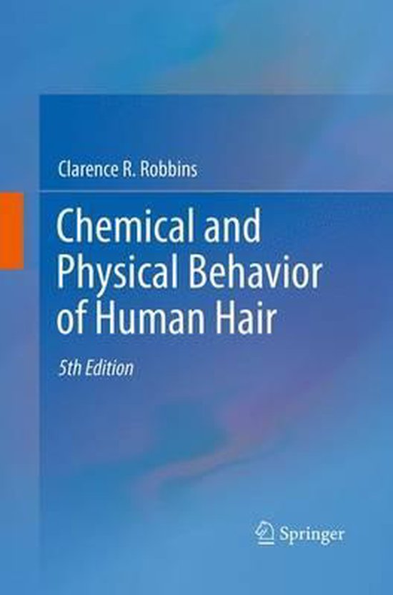 Chemical and Physical Behavior of Human Hair | 9783662517345 | Clarence ...