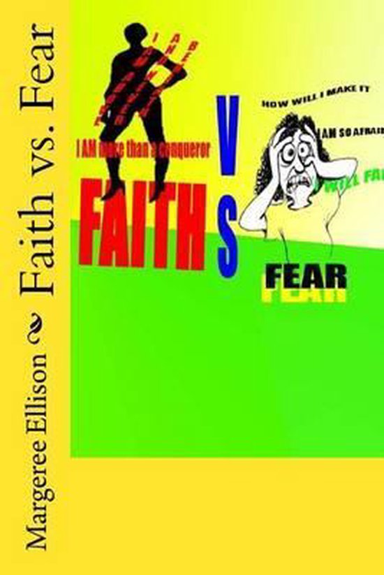 Faith vs. Fear | 9781533239457 | Margeree Ellison | Boeken | bol.com