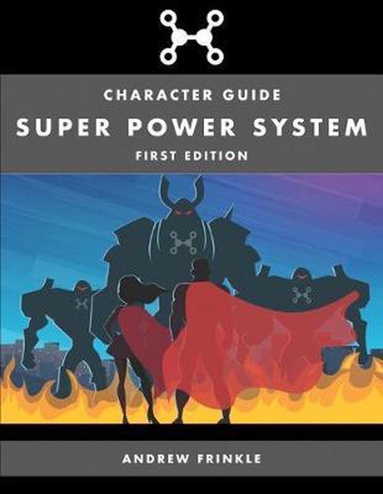 Super Power System: Character Guide, Andrew Frinkle | 9781693208638 ...