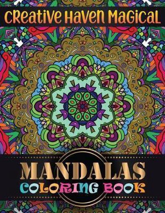 Creative haven magical Mandalas Coloring Book, One Touch Publishing ...